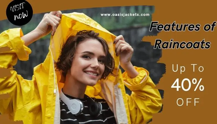 Features To Make a Quality Raincoat: Oasis Jackets