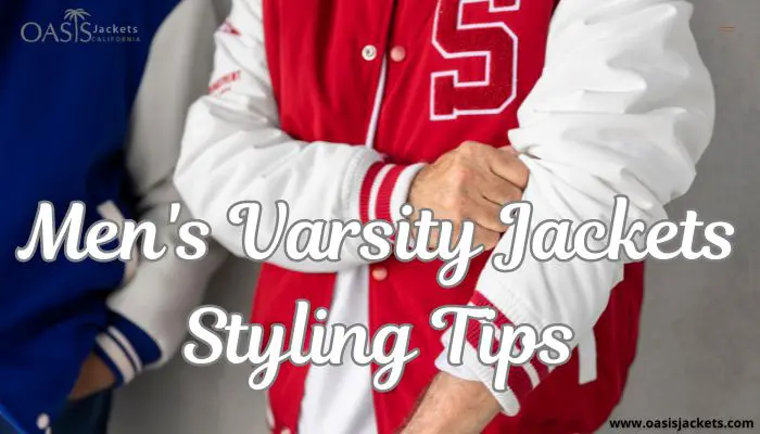 Men Varsity Jackets Styles - Oasis Jackets